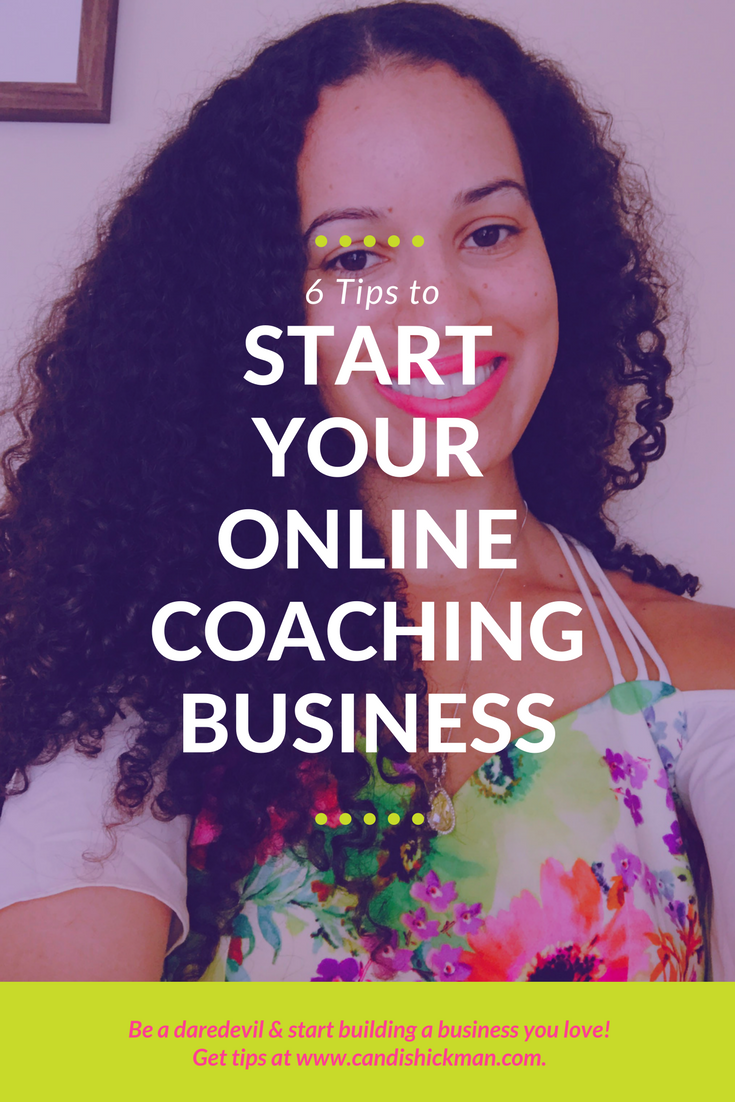 6 Tips To Start Your Online Coaching Business - Candis Williams
