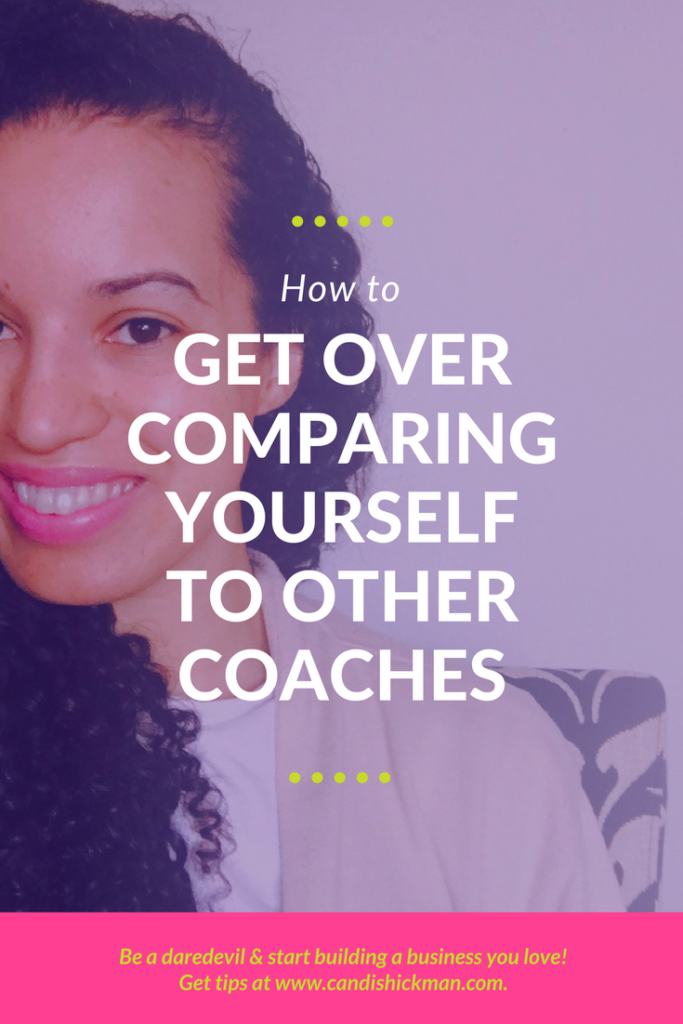 How To Get Over Comparing Yourself To Other Coaches