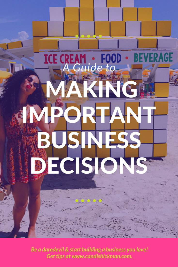 A Guide To Making Important Business Decisions - Candis Williams